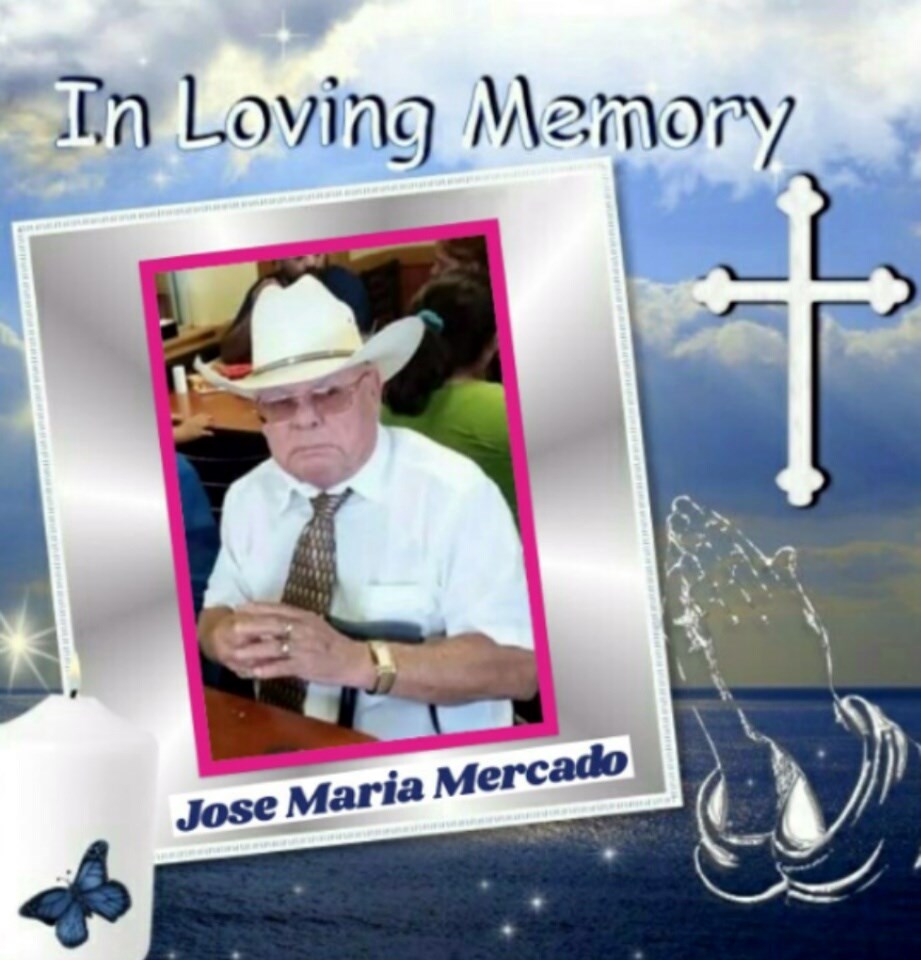 Jose Maria Mercado Obituary - San Antonio, TX